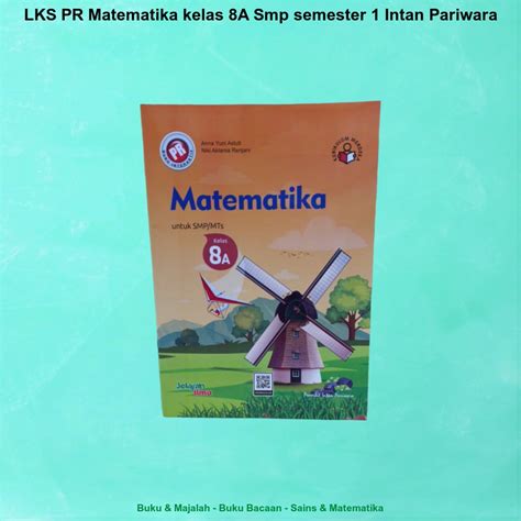 Jual Lks Pr Matematika Kelas 8a Smp Semester 1 Intan Pariwara Shopee