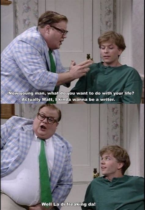 Chris Farley Van Down By The River Quotes