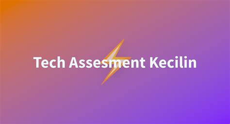 Tech Assesment Kecilin A Hugging Face Space By Mrneuralnet