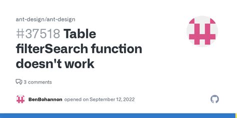 Table Filtersearch Function Doesnt Work · Issue 37518 · Ant Designant Design · Github