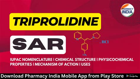 Triprolidine Sar Physicochemical Properties Synthesis Iupac