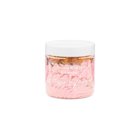 Pussy Whipped Yoni Scrub Vagina Scrub Vulva Scrub Pussy Scrub