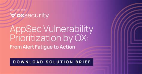 Appsec Vulnerability Prioritization By Ox From Alert Fatigue To Action