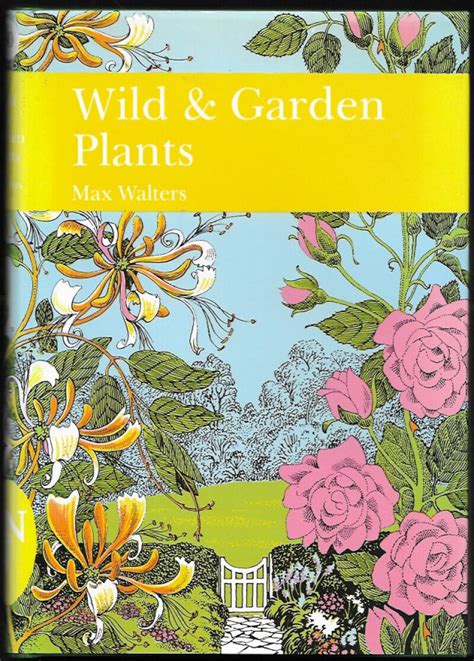 Max Walters Wild And Garden Plants Collins New Naturalist Series No 80