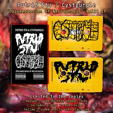 Putrid Stu Cystgurgle Documentaries Of Necrophagia Split Tape