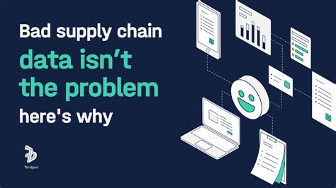 Bad Supply Chain Data Isnt The Problem Heres Why