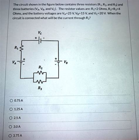 Solved The Circuit Shown In The Figure Below Contains Three Resistors