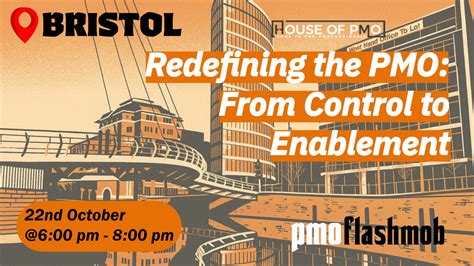 Redefining The Pmo From Control To Enablement Pmo Flashmob Bristol House Of Pmo Is Your Pmo