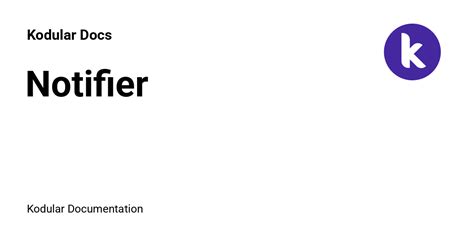 notifier kodular docs