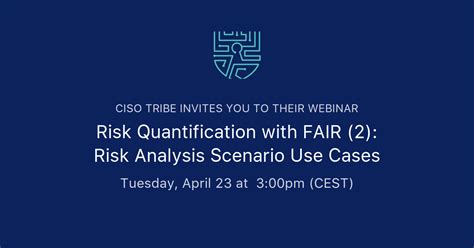 Risk Quantification With Fair 2 Risk Analysis Scenario Use Cases Ciso Tribe