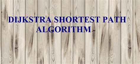 Learn About Dijkstra Shortest Path Algorithm With Example Computer