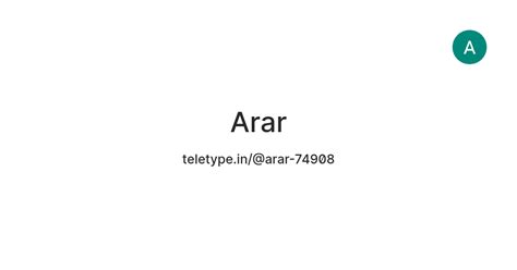 Arar — Teletype