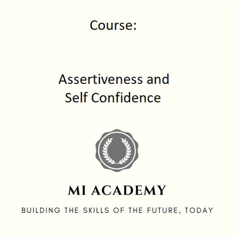 Assertiveness And Self Confidence Mi Academy