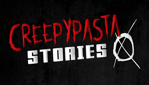 Creepypasta Stories Scary Stories And Original Horror Fiction The