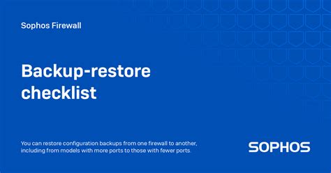 Backup Restore Checklist Sophos Firewall