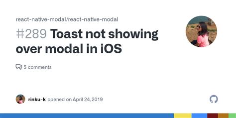 Toast Not Showing Over Modal In Ios · Issue 289 · React Native Modalreact Native Modal · Github