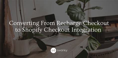 Jared Burchell On Linkedin Converting From Recharge Checkout To