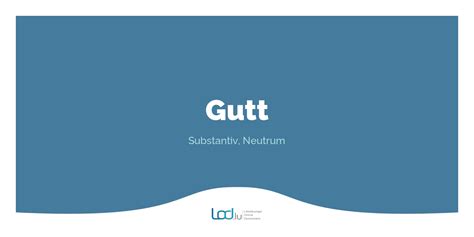 „gutt“ Lod