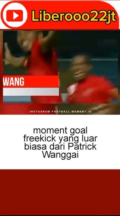 Gol Frekick Luar Biasa Dari Patric Wanggai Briliga1 Timnasindonesia