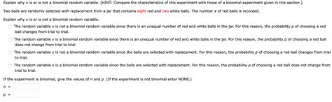 Solved Explain Why X Is Or Is Not A Binomial Random