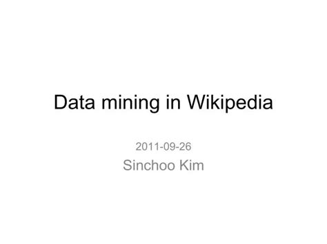 Ppt Data Mining In Wikipedia Powerpoint Presentation Free Download