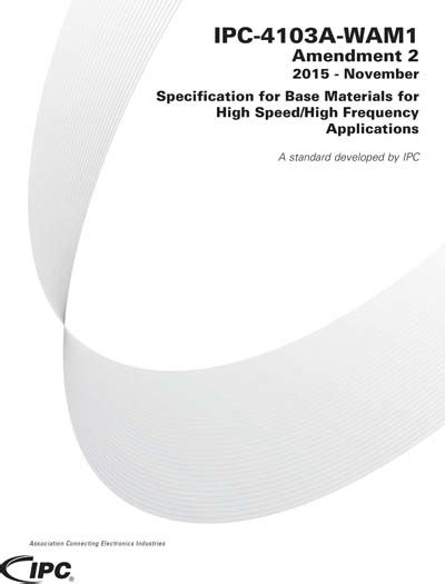 Ipc 4103a Amd1 2 2015 Specification For Base Materials For High Speen High Frequency