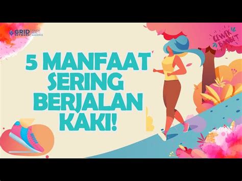 Temukan 7 Manfaat Jalan Kaki Yang Perlu Anda Tahu