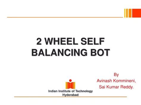 Ppt 2 Wheel Self Balancing Bot Powerpoint Presentation Free Download