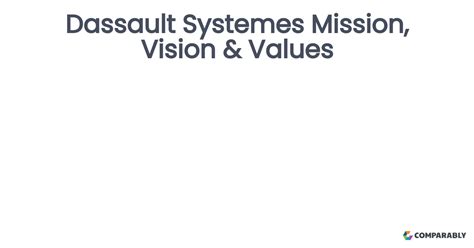 Dassault Systemes Mission Vision And Values Comparably