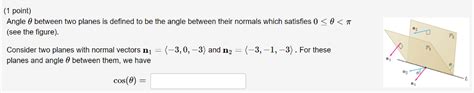 Solved 1 Point Angle θ Between Two Planes Is Defined To Be