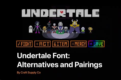 Undertale Font Alternatives And Pairings Craft Supply Co