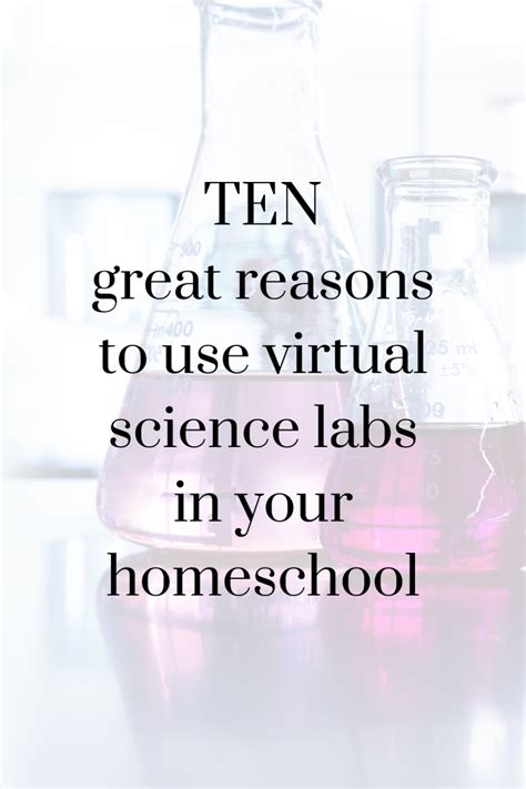 10 Great Reasons to Use Virtual Science Labs for Homeschool - My Homeschool with a View