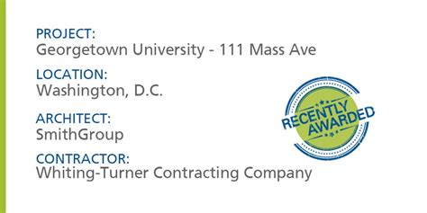 Recently Awarded Project Georgetown University 111 Mass Ave