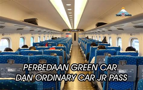 Perbedaan Green Car Dan Ordinary Car Jr Pass Tanogaido