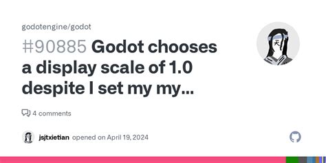 Godot Chooses A Display Scale Of 10 Despite I Set My My Windows To
