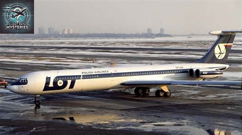 Kopernik Catastrophe Lot Polish Airlines Flight 007 Youtube
