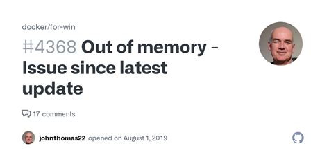 Out Of Memory Issue Since Latest Update Issue 4368 Docker For Win GitHub