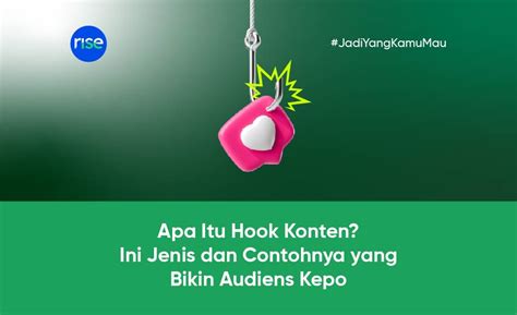 Apa Itu Hook Konten Ini Jenis Dan Contohnya Yang Bikin Audiens Kepo