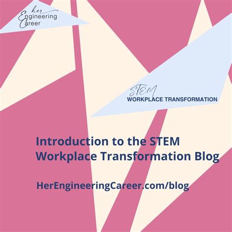 Introduction To The Stem Workplace Transformation Blog Her
