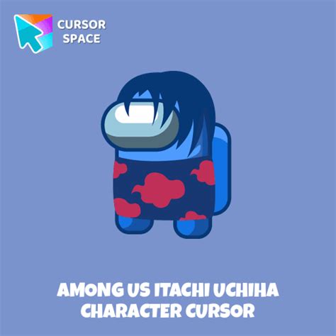 Cursor Among Us Itachi Uchiha Character For Chrome Cursor Pack