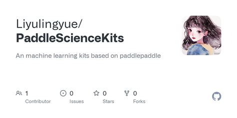 GitHub Liyulingyue PaddleScienceKits An Machine Learning Kits Based On Paddlepaddle