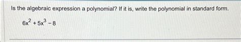 Solved Is The Algebraic Expression A Polynomial If It Is Chegg