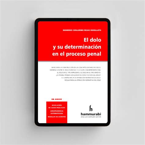 Rojas Busellato El Dolo Y Su Determinación En El Proceso Penal