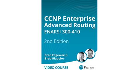 Ccnp Enterprise Advanced Routing Enarsi 300 410 2nd Edition [video]