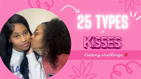 25 Types Of Kisses Challenge 😘🔥 Can You Handle The Heat Lgbt 🏳️‍🌈