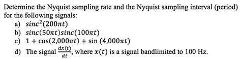 Solved Determine The Nyquist Sampling Rate And The Nyquist