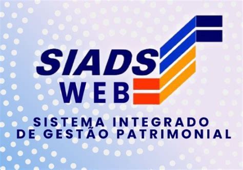 Siads Web Ines Implementa Sistema Integrado De Gestão Patrimonial