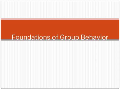 Group Team Behavior Organisational Behaviour Characteristics Pptx