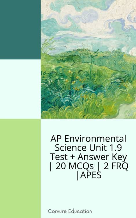 Ap Environmental Science Unit 19 Test Answer Key 20 Mcqs 2 Frq Apes