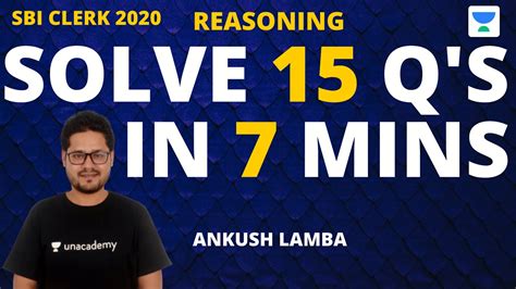 How To Solve 15 Questions In 7 Mins Reasoning Ankush Lamba Youtube